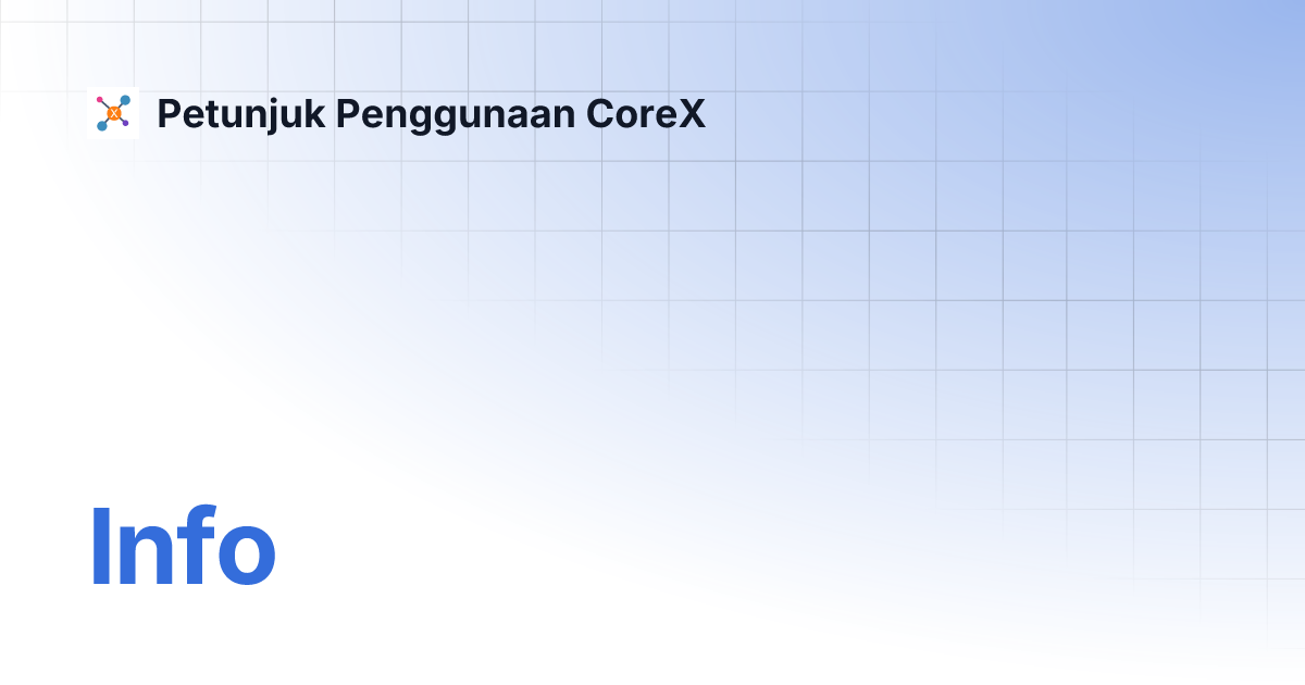 Info | Petunjuk Penggunaan CoreX